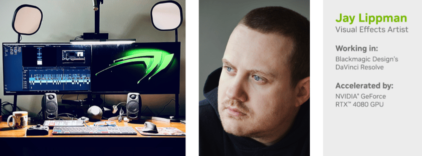 ‘In the NVIDIA Studio’ VFX Artist Jay Lippman Takes Viewers Behind the ...
